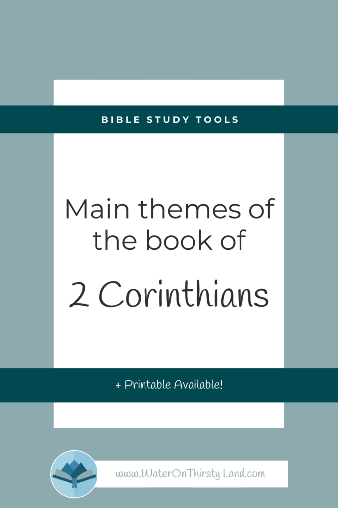 Main Themes of 2 Corinthians | Water on Thirsty Land