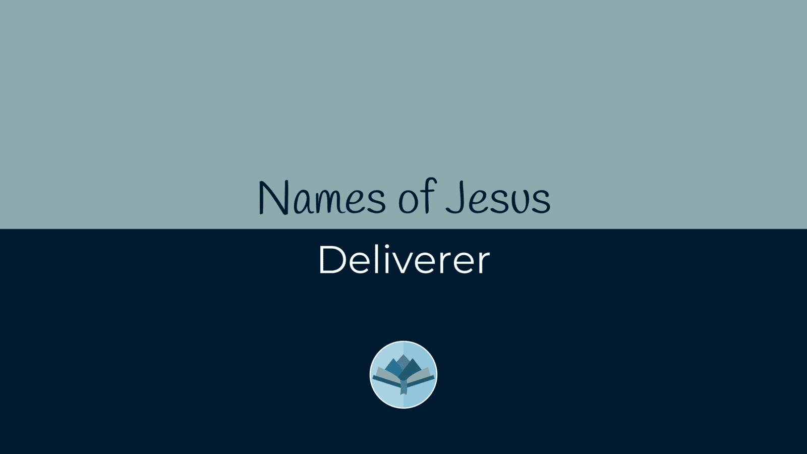 Names of Jesus: Deliverer | Water on Thirsty Land